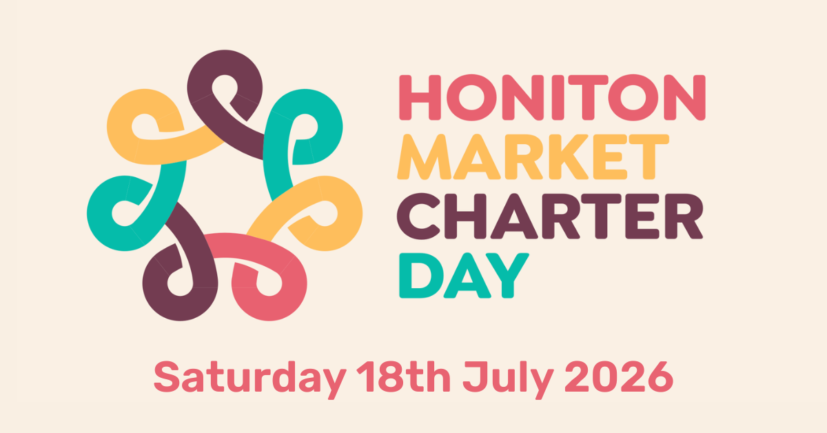 Honiton Market Charter Day – Saturday 18th July 2026